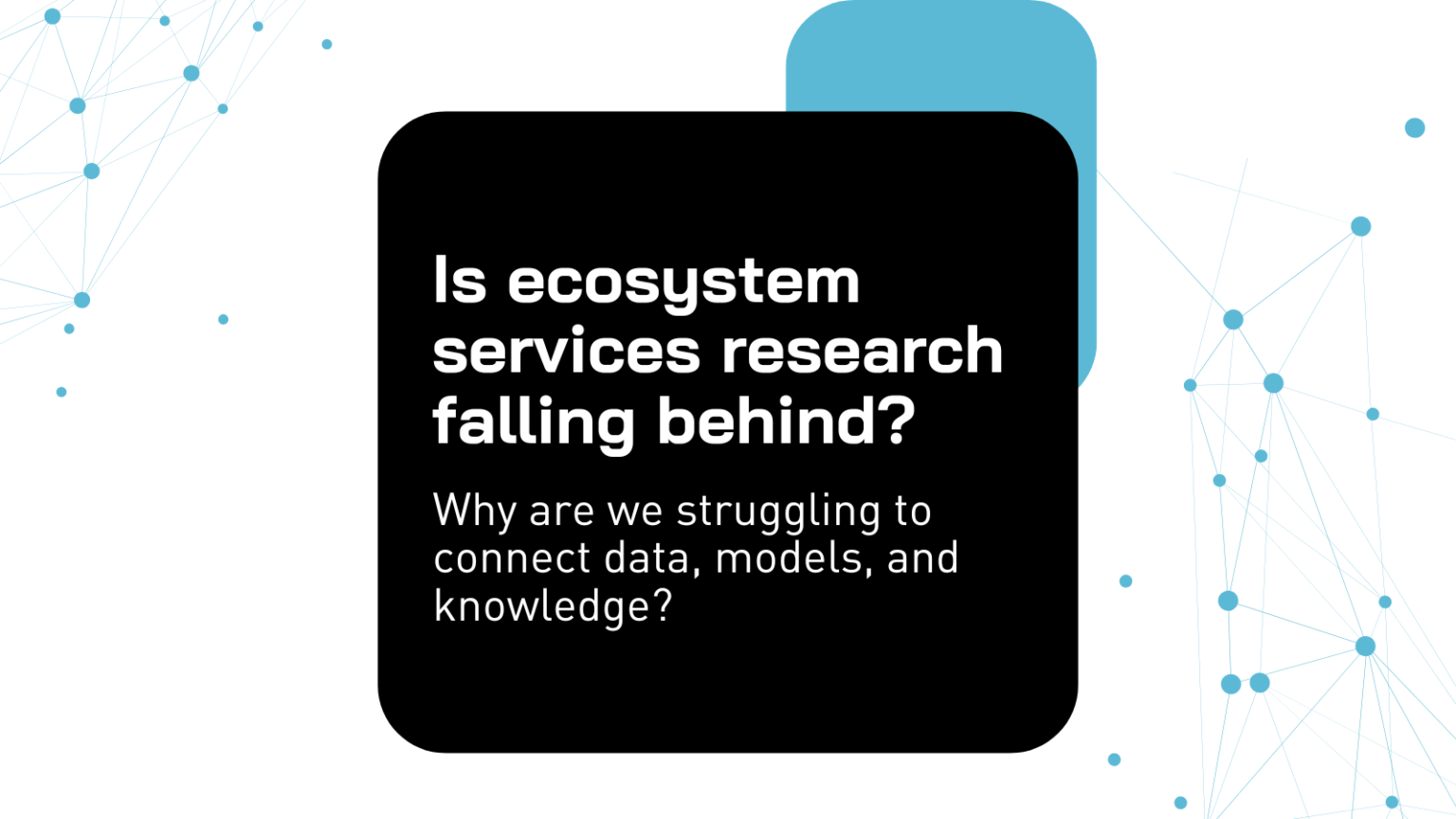 Interoperability for ecosystem service assessments: Why, how, who, and for whom? - ARIES